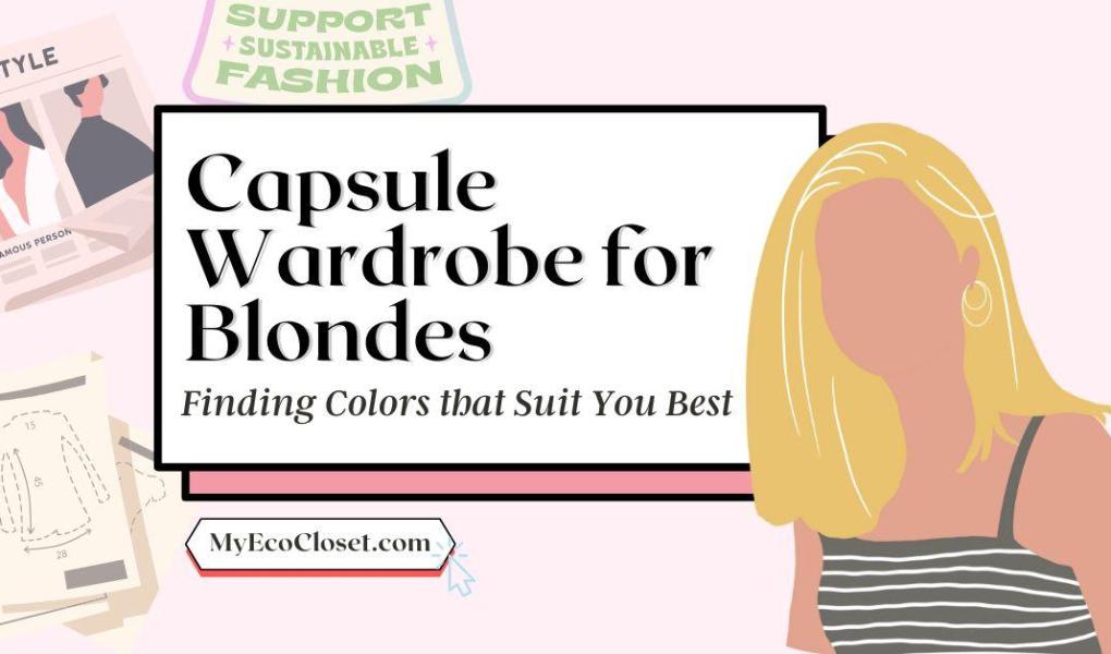 Capsule Wardrobe Color Palette 101: A Step-by-Step Guide - My Eco Closet