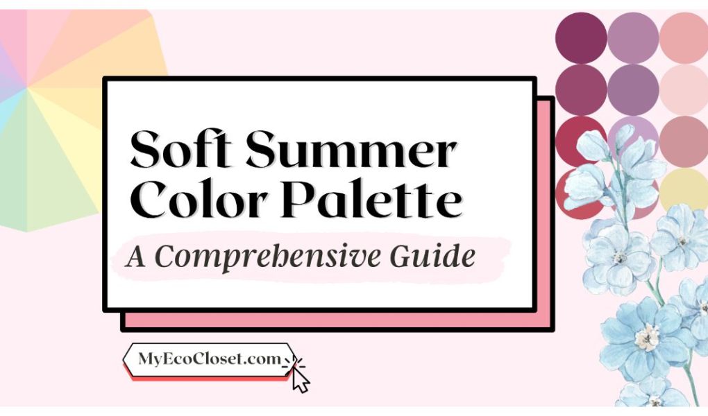 Best Soft Summer Hair Colors: Your Ultimate Guide - My Eco Closet