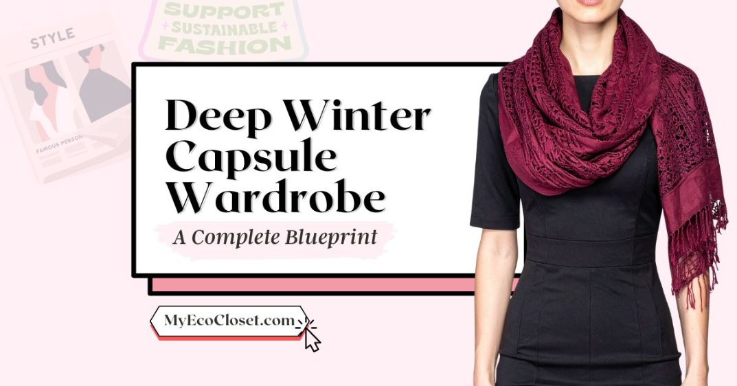 Bright Winter vs Dark (Deep) Winter: How to Tell Them Apart - My Eco Closet